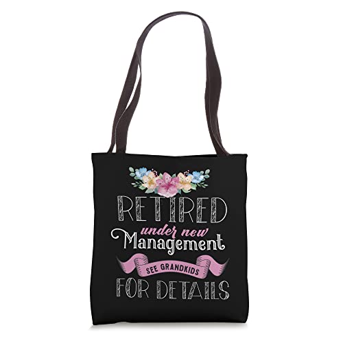 Funny Retired Under New Management Grandparent Retirement Tote Bag