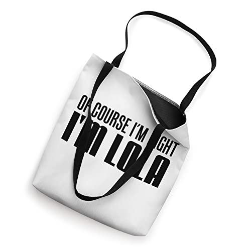Of Course I'm Right I'm Lola Filipino Grandmother Tote Bag