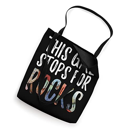 This Girl Stops For Rocks Geologist Funny Geology For Women Tote Bag