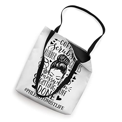 Phlebotomist Life Messy Bun Coffee Scrubs And Rubber Gloves Tote Bag