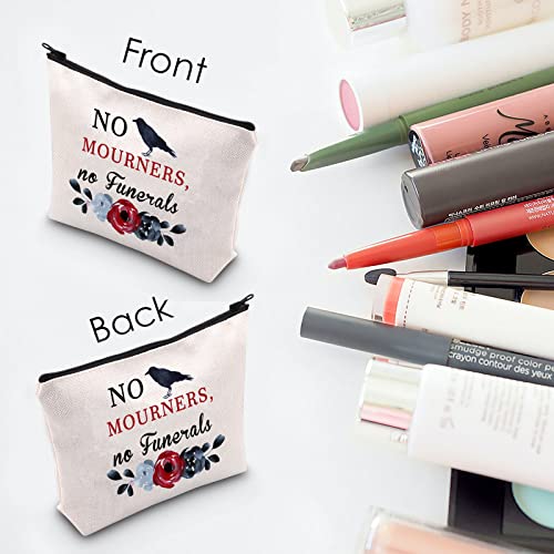 MNIGIU Six Of Crows Inspired Gift No Mourners No Funerals Zipper Pouch Bag for Bookish Crow Club Gift (no Funerals)