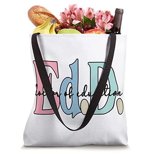 Doctor Of Education Appreciation Graduate EdD Doctorate Tote Bag