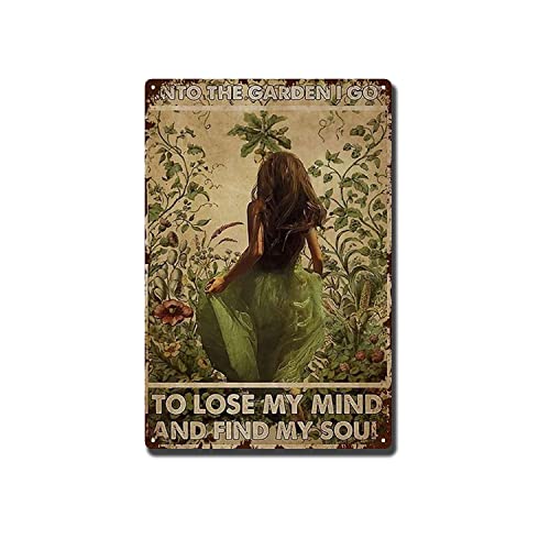 YLUYINOM Tin Sign Painting Into The Garden I Go to Lose My Mind & Find My Soul Poster, Plant Lady Poster, Gardening Lover Gift Poster, Girl Gardening, Plant Lover 8X12 inch-Tin Painting, Black