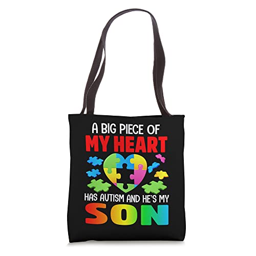 A Big Piece Of My Heart Has Autism and He's My Son Tote Bag