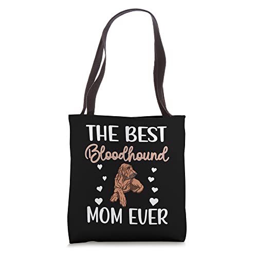 Best Bloodhound Mom Ever Bloodhound Owner Bloodhound Mama Tote Bag