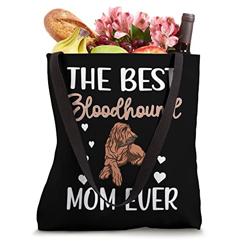 Best Bloodhound Mom Ever Bloodhound Owner Bloodhound Mama Tote Bag