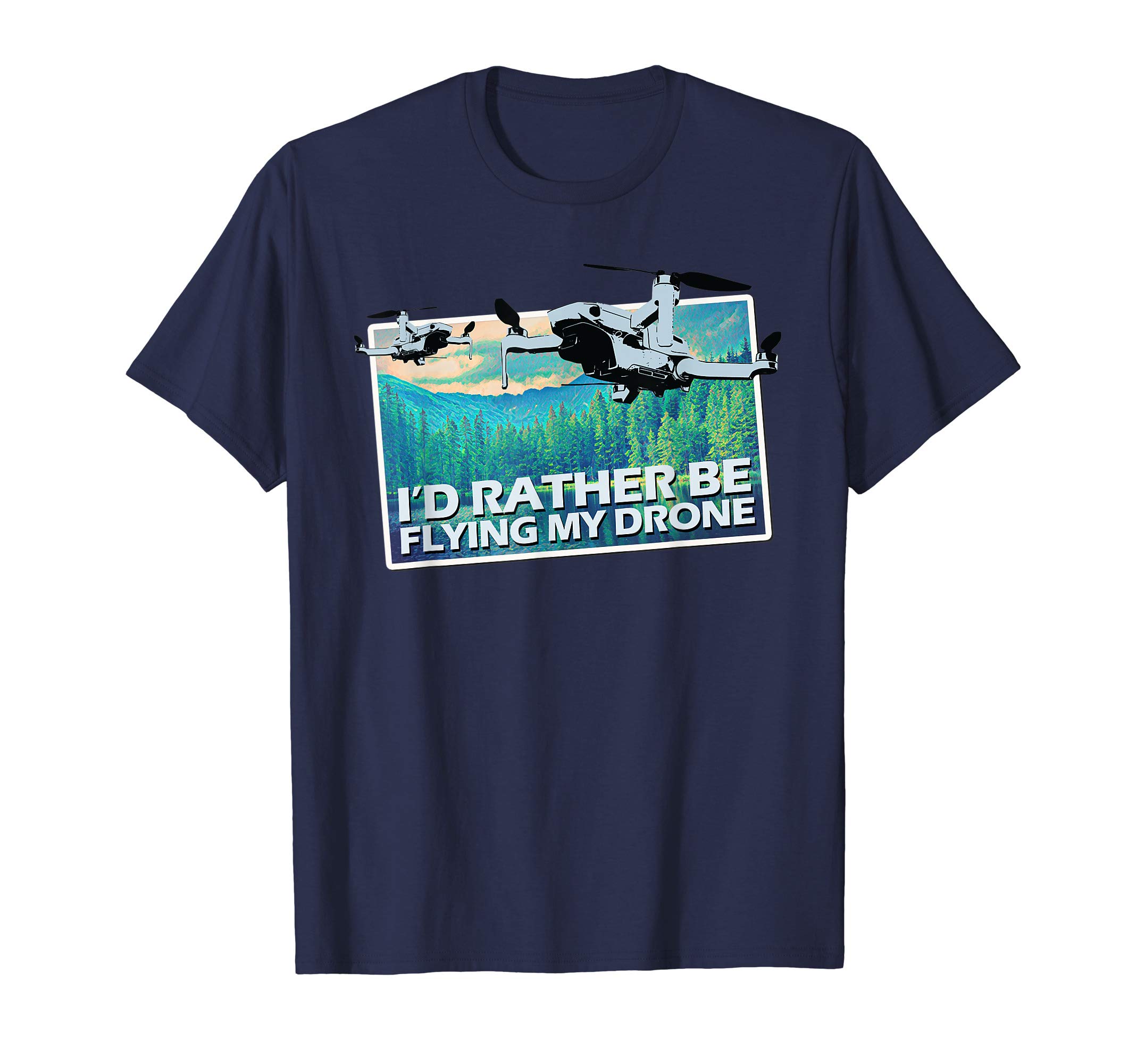 I'd Rather Be Flying My Drone Over Lake Mini T-Shirt