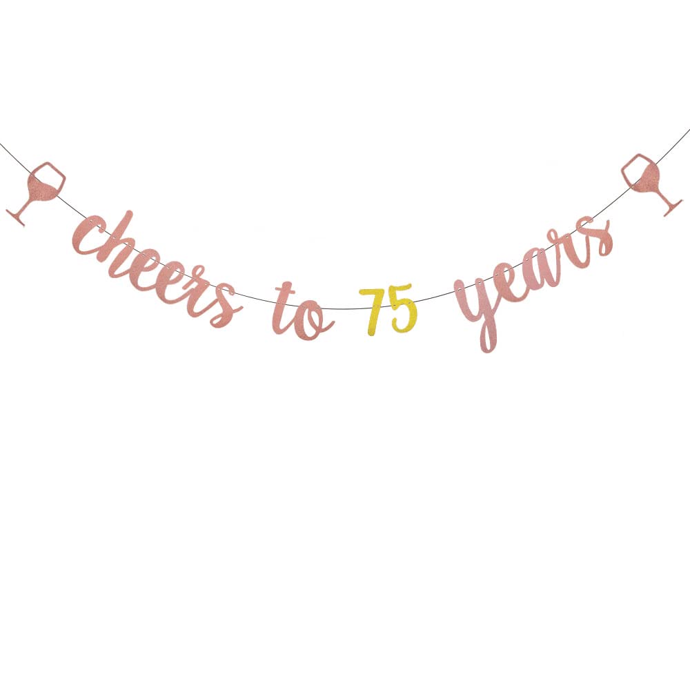 WEIANDBO Cheers to 75 Years Rose Gold Glitter Banner,Pre-Strung,75th Birthday / Wedding Anniversary Party Decorations Bunting Sign Backdrops,cheers to 75 Years