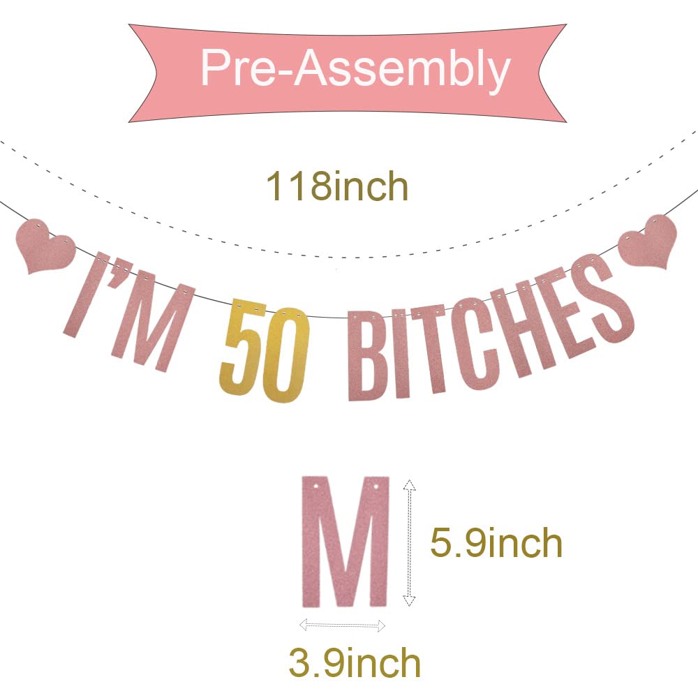 XIAOLUOLY Rose Gold I'M 50 BITCHES Glitter Banner,Pre-Strung,Funny 50th Birthday Party Decorations Bunting Sign Backdrops,I'M 50 BITCHES
