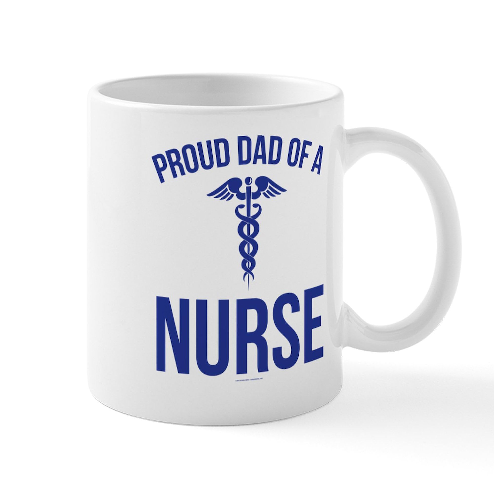 CafePress Proud Dad Of A Nurse Mugs Ceramic Coffee Mug, Tea Cup 11 oz