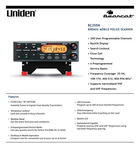 Uniden BC355N 800 MHz 300-Channel Base/Mobile Scanner, Close Call RF Capture, Pre-programmed Search โActionโ Bands to Hear Police, Ambulance, Fire, Amateur Radio, Public Utilities, Weather, and More, Black