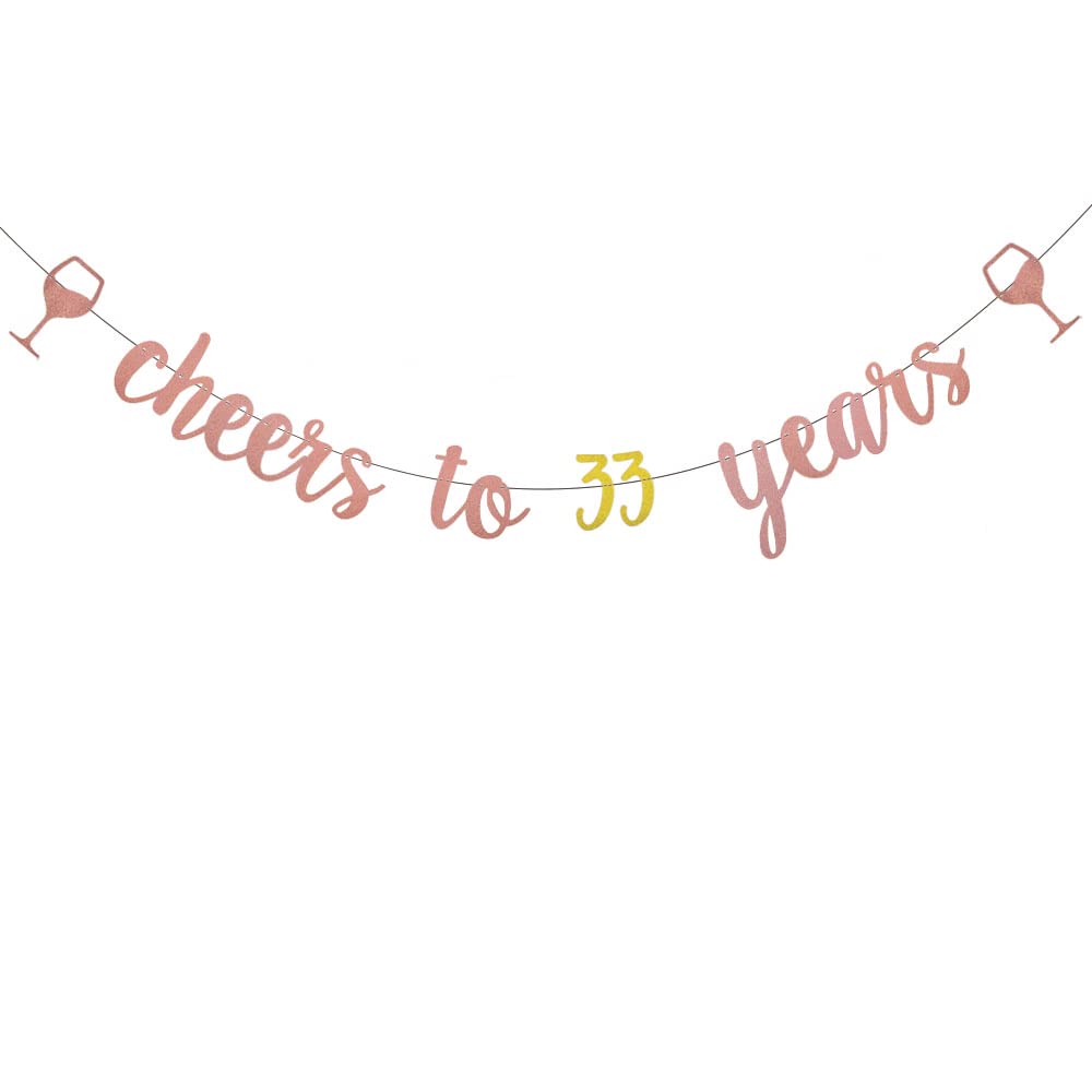 WEIANDBO Cheers to 33 Years Rose Gold Glitter Banner,Pre-Strung,33rd Birthday / Wedding Anniversary Party Decorations Bunting Sign Backdrops,cheers to 33 Years