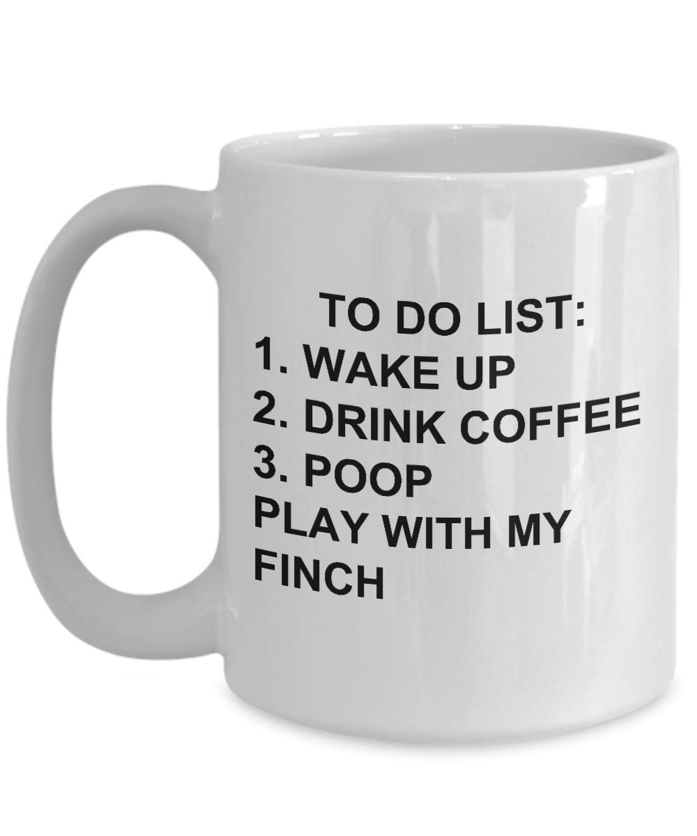 Finch Mug for Animal Lovers To Do List Funny Coffee Mug Tea Cup Gag Mug for Men Women
