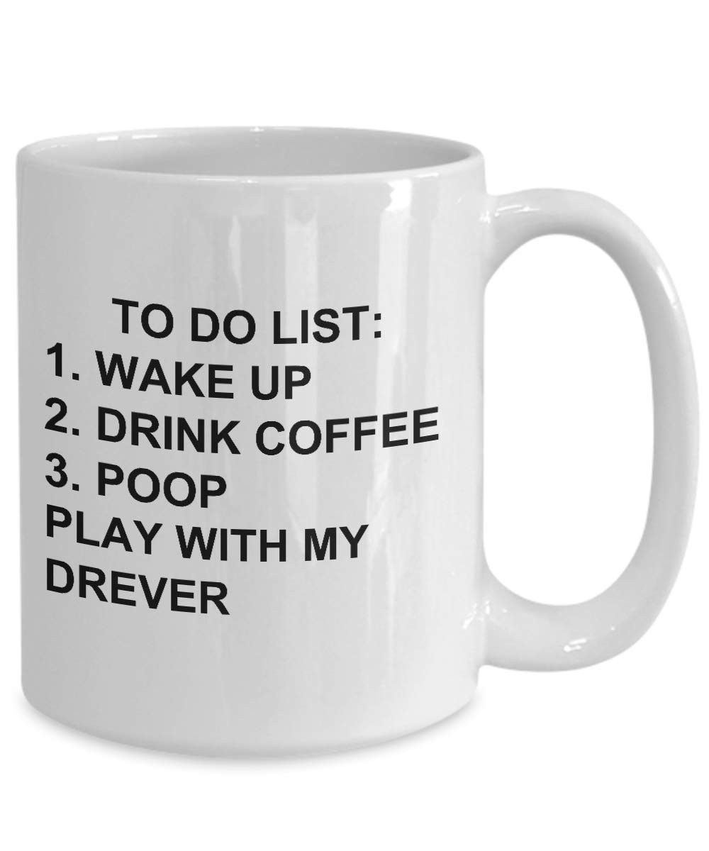 Drever Owner Mug Dog Lovers To Do List Funny Coffee Mug Tea Cup Gag Mug for Men Women