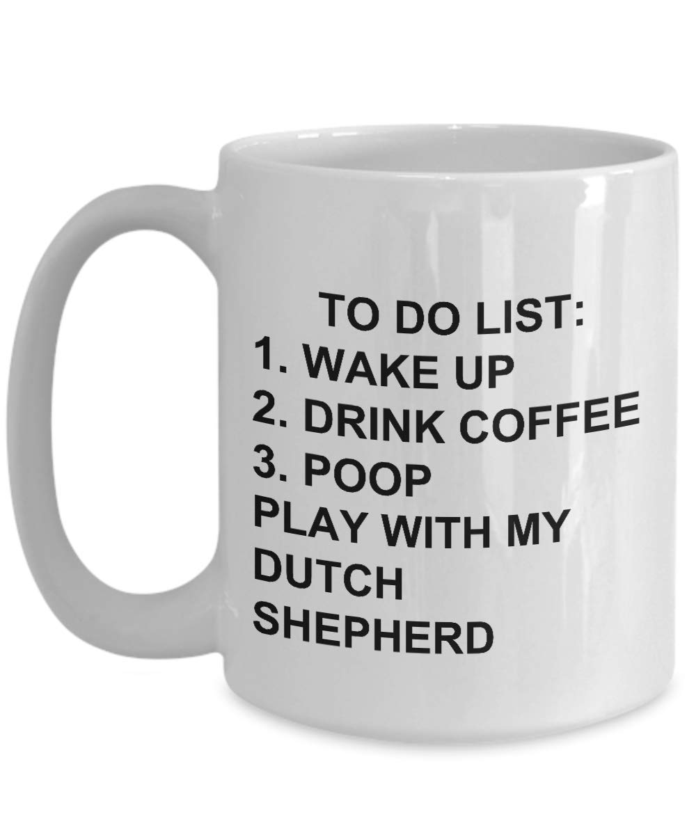 Dutch Shepherd Owner Mug Dog Lovers To Do List Funny Coffee Mug Tea Cup Gag Mug for Men Women