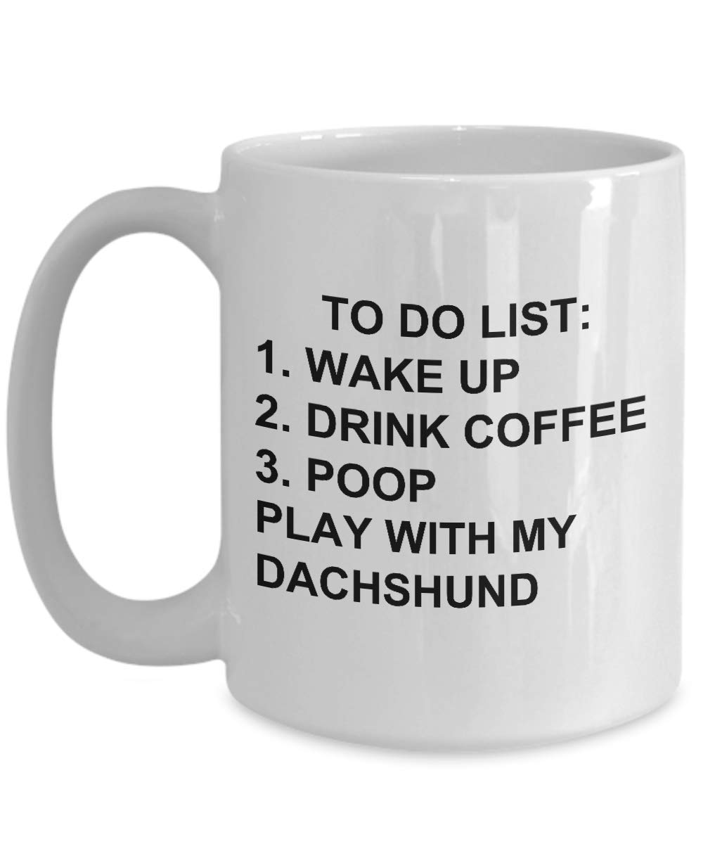 Dachshund Owner Mug Dog Lovers To Do List Funny Coffee Mug Tea Cup Gag Mug for Men Women