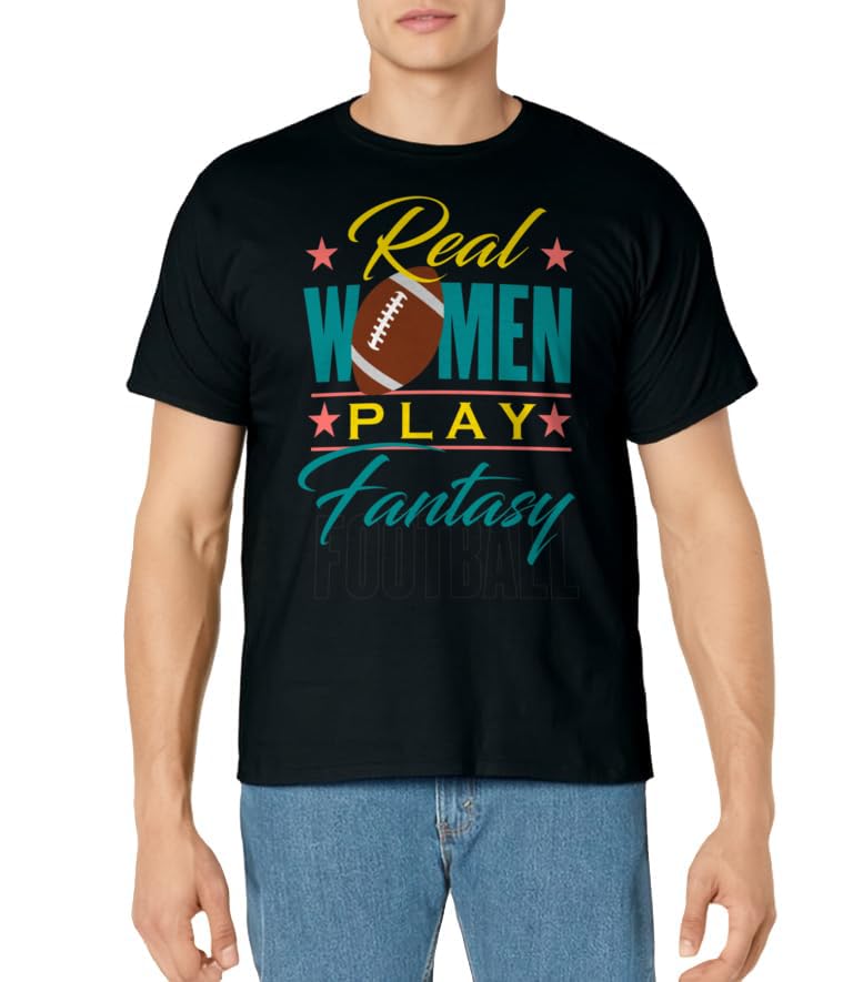 Fantasy Football Real Women Cute Design for a Kit T-Shirt