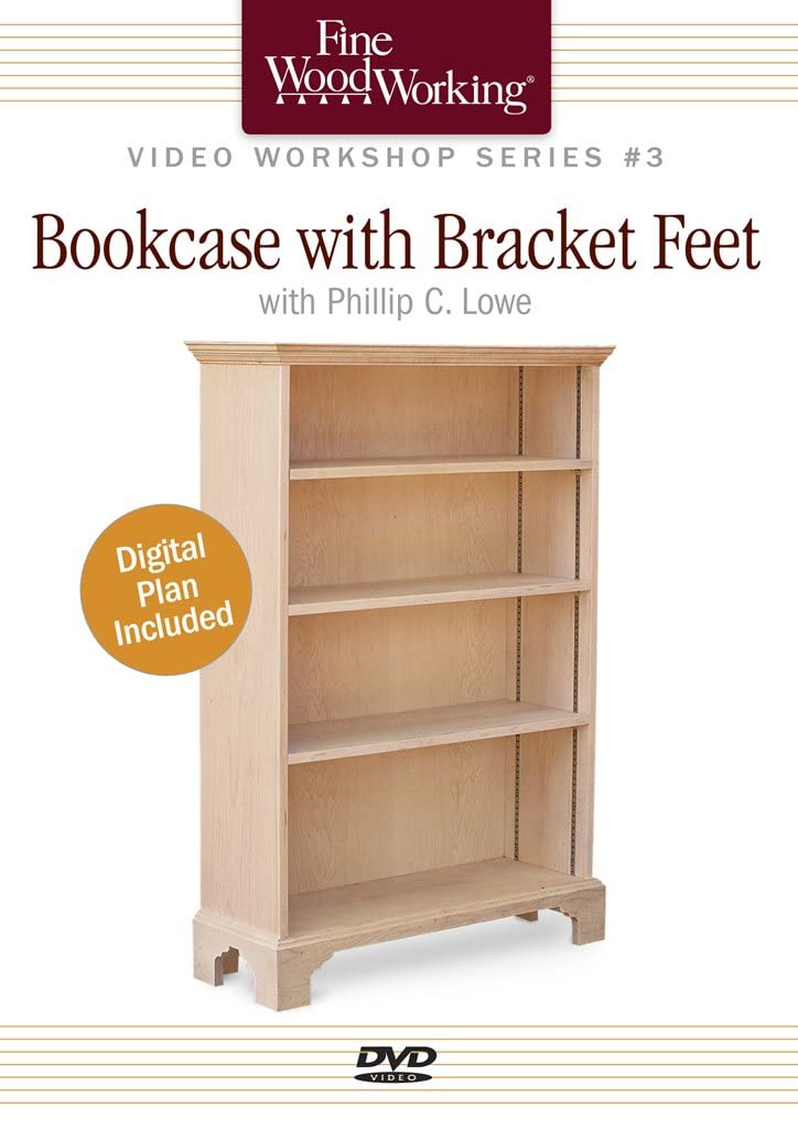 Fine Woodworking Video Workshop Series - Bookcase with Bracket Feet