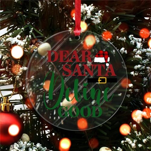 BESTORLOVE Dear Santa Define Good Acrylic Christmas Ornament Acrylic Keepsake Inspirational Bible Verse 3 Inch with Hole Christmas Tree Decoration for Lover Housewarming Gift