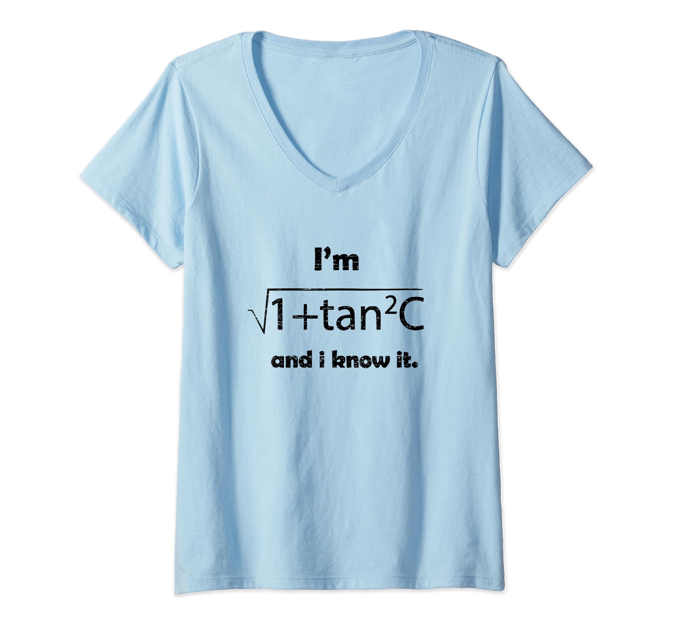 Womens I'm Sexy Math Humor I'm Sec C And I know It Mathematics Love V-Neck T-Shirt