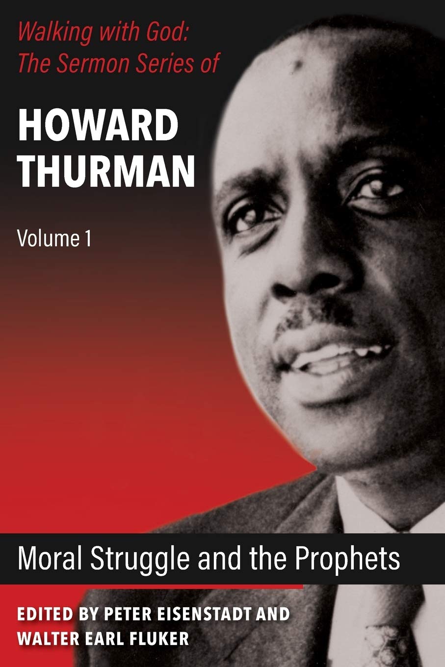 Moral Struggle and the Prophets (Walking with God: Howard Thurman Sermon Series, Vol. I)