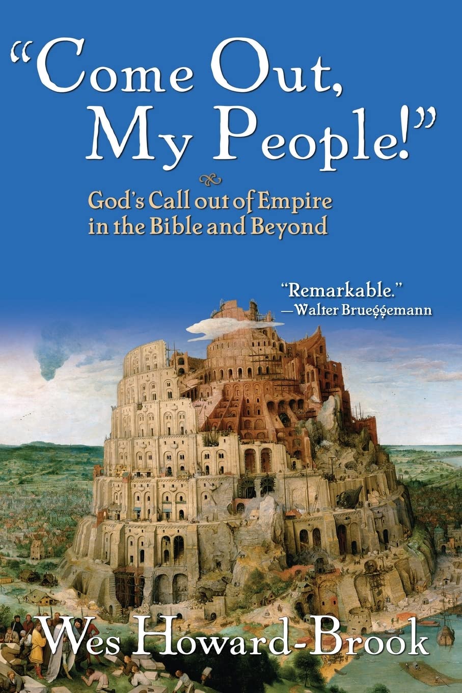 Come Out My People!": God's Call Out of Empire in the Bible and Beyond