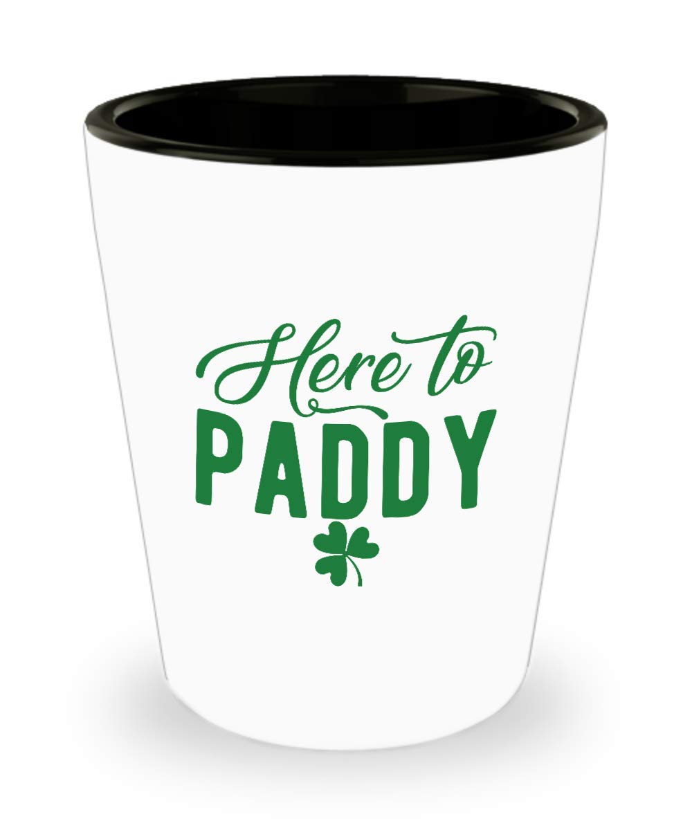 St Patrick's Day Shot Glass Here to Paddy Funny Drinking Ceramic Cup Cute Irish for Men Women 1.5 Oz