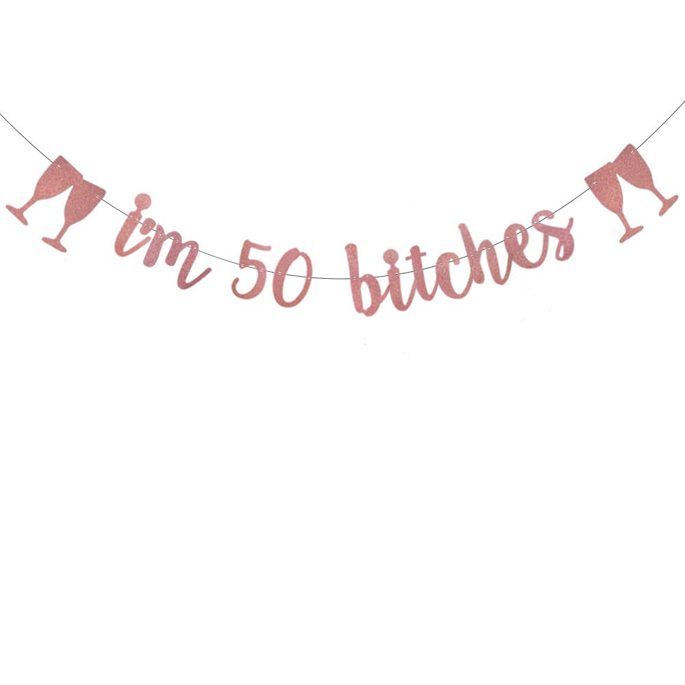 WEIANDBO I'm 50 Bitches Banner,Pre-Strung,Funny 50th Birthday Party Banner Decorations Bunting Sign Backdrops,i'm 50 bitches