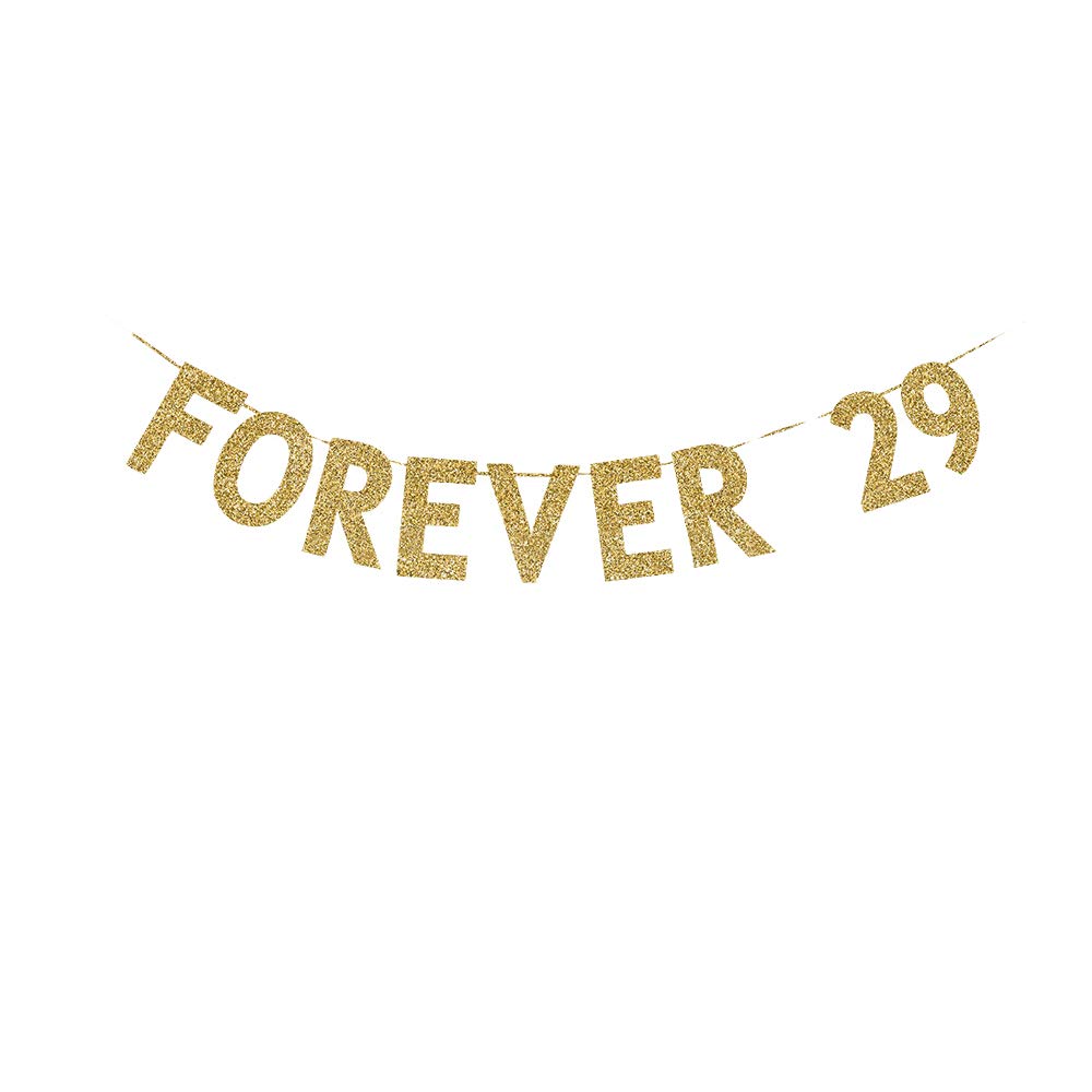 Forever 29 Banner, Fun Gold Gliter Paper Sign Decors for Women/Men' 29th Birthday Party Decorations Photoprops