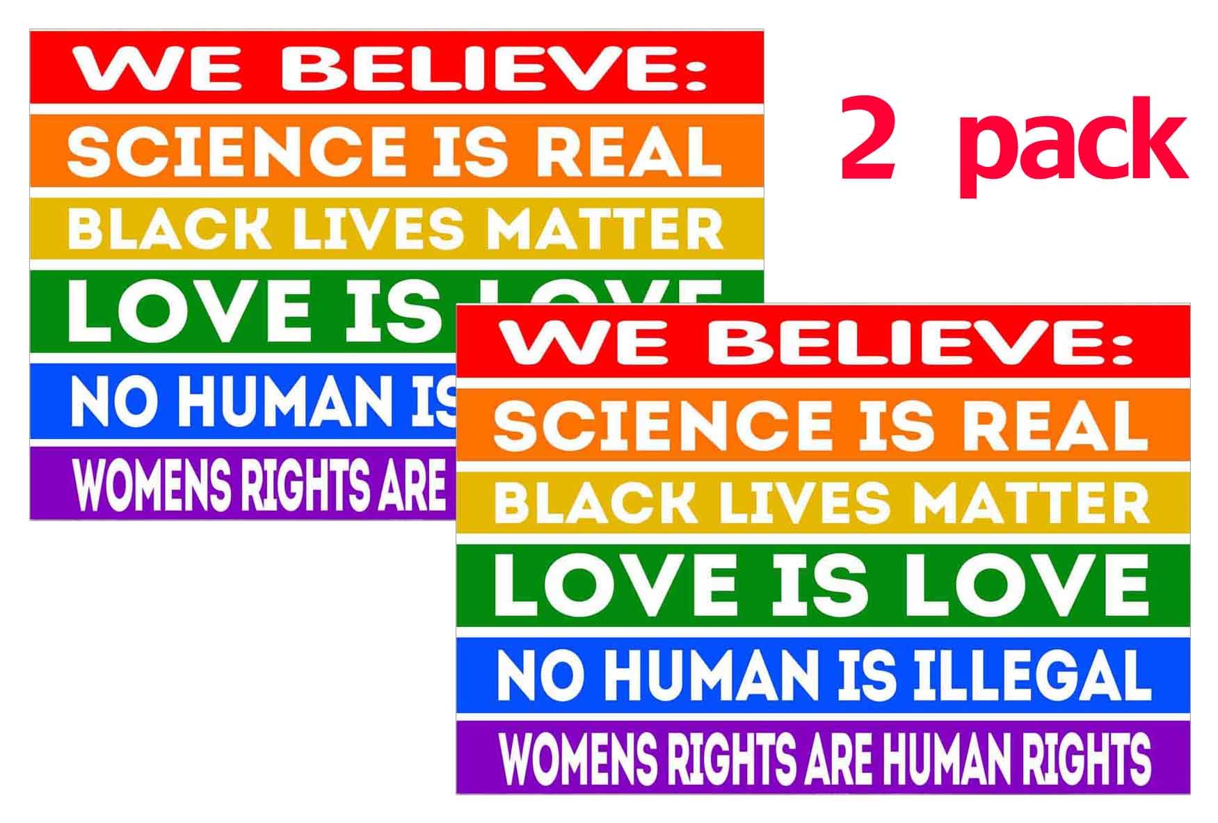 2 Pcs We Believe Womens Rights are Human Rights Love is Love Bumper Stickers for Car,Gay Pride Black Lives Matter Rainbow Flag Sticker for Trucks Window Laptop Waterproof Décor 6X4 in