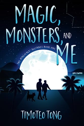 Magic, Monsters, and Me (The Magicals' Alliance)
