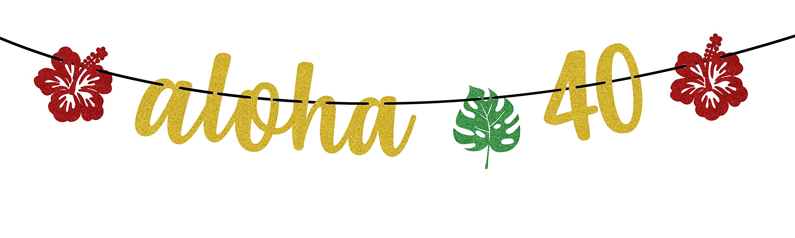Aloha 40 Banner, Tropic Hawaiian 40th Birthday Decorations, Aloha Party Decoration, Luau Party Supplies, Tropical Theme Summer Beach Pool Party Decorations, Luau 40th Birthday Party Supply Gold Green Red Glitter