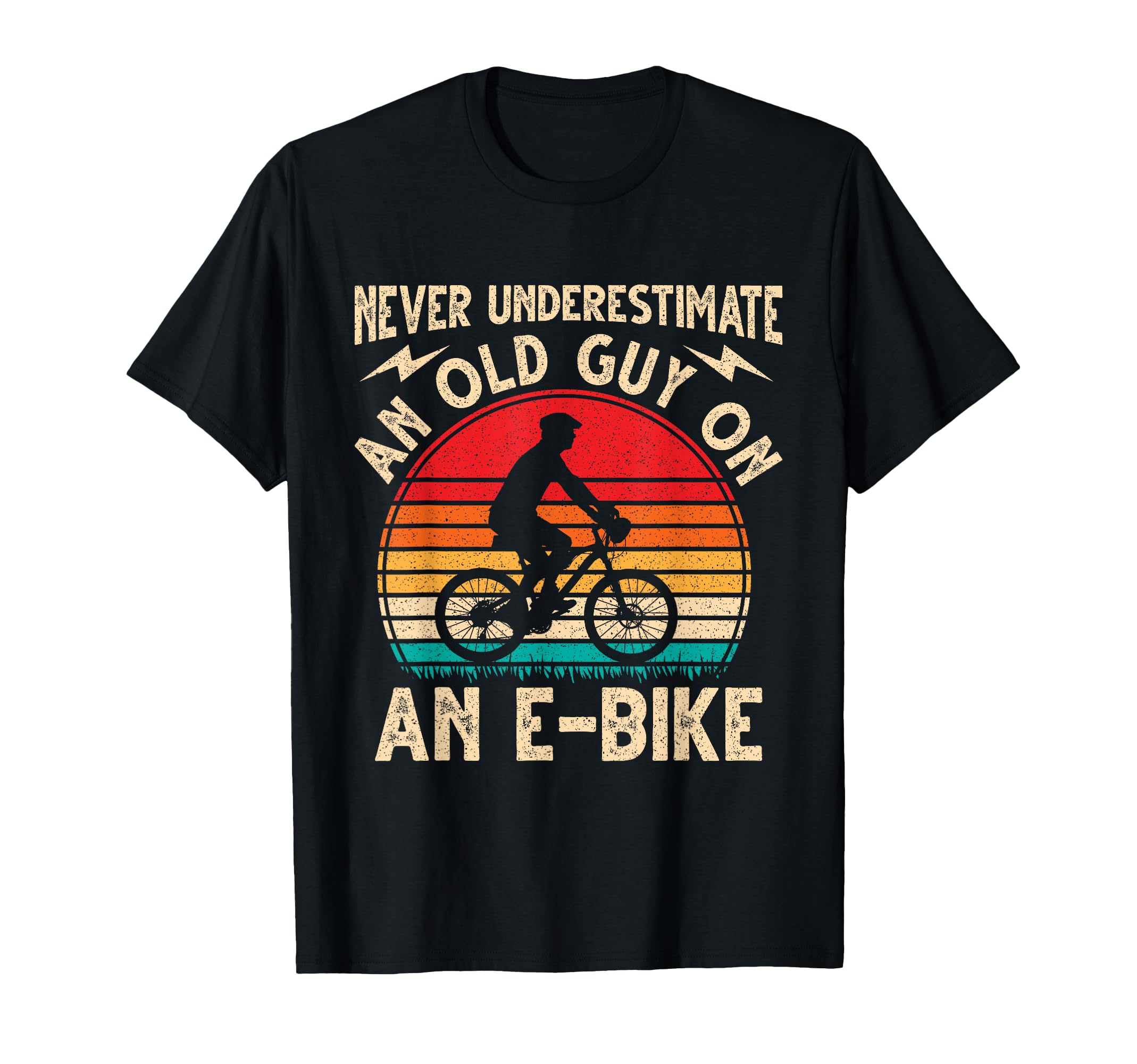 Never Underestimate An Old Guy On An E-Bike Biking Mens T-Shirt