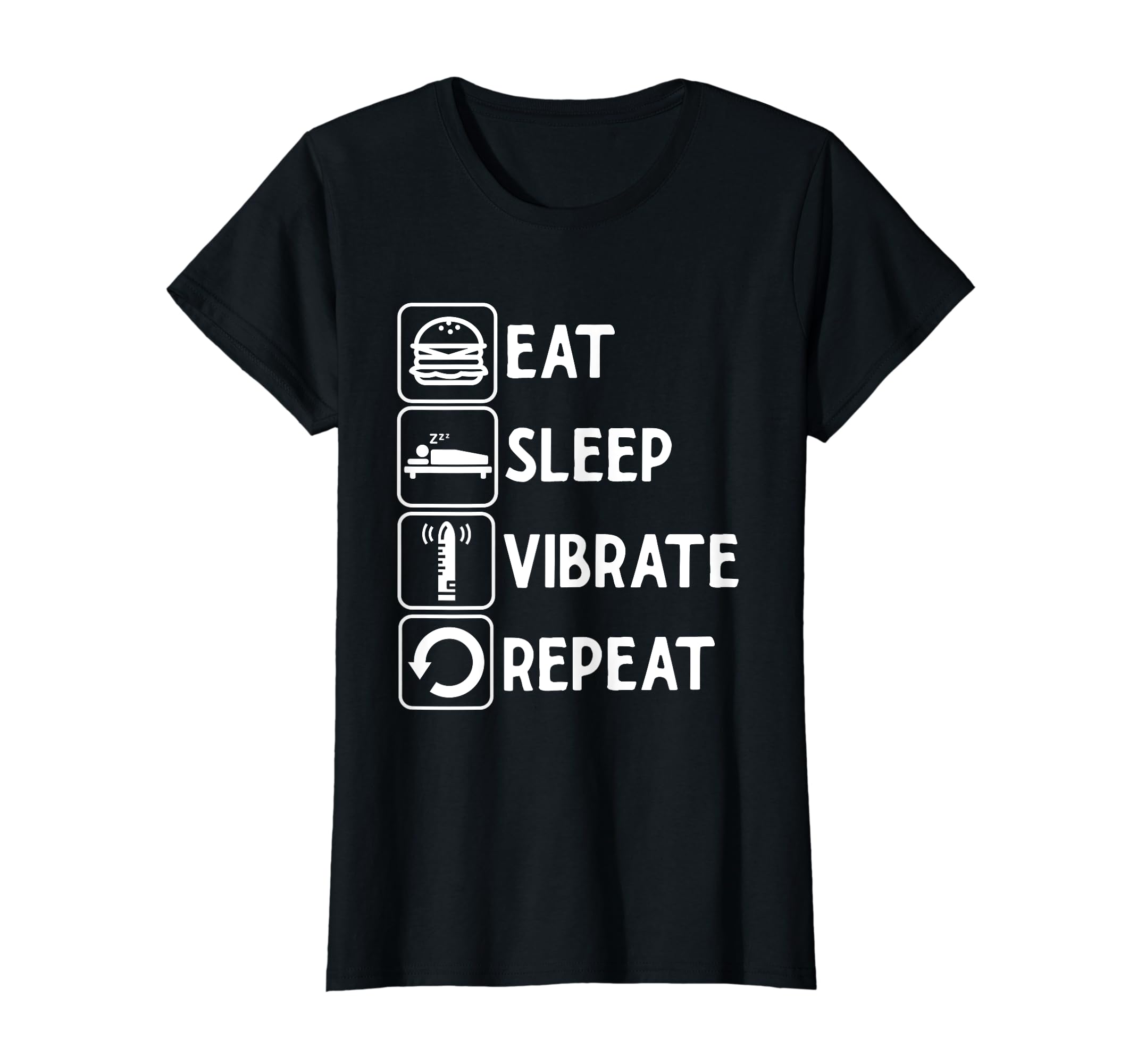 Eat sleep vibrate repeat womens funny vibrator T-Shirt