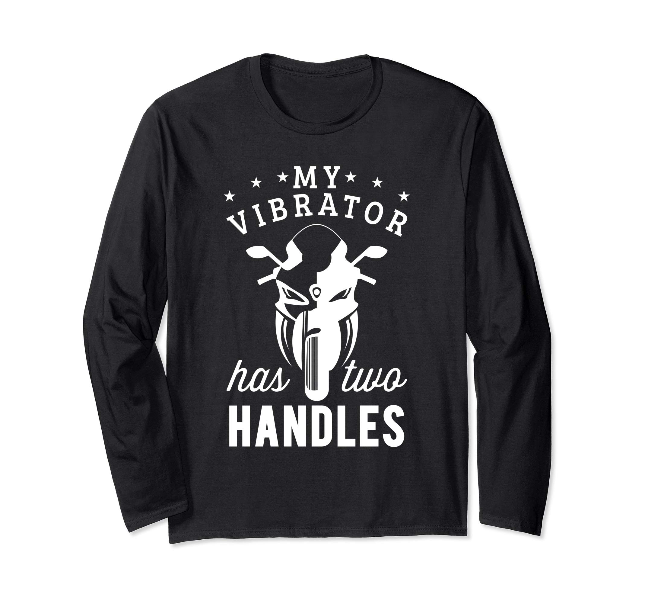 Motorcycle Adult Humor Vibrator Funny Long Sleeve T-Shirt