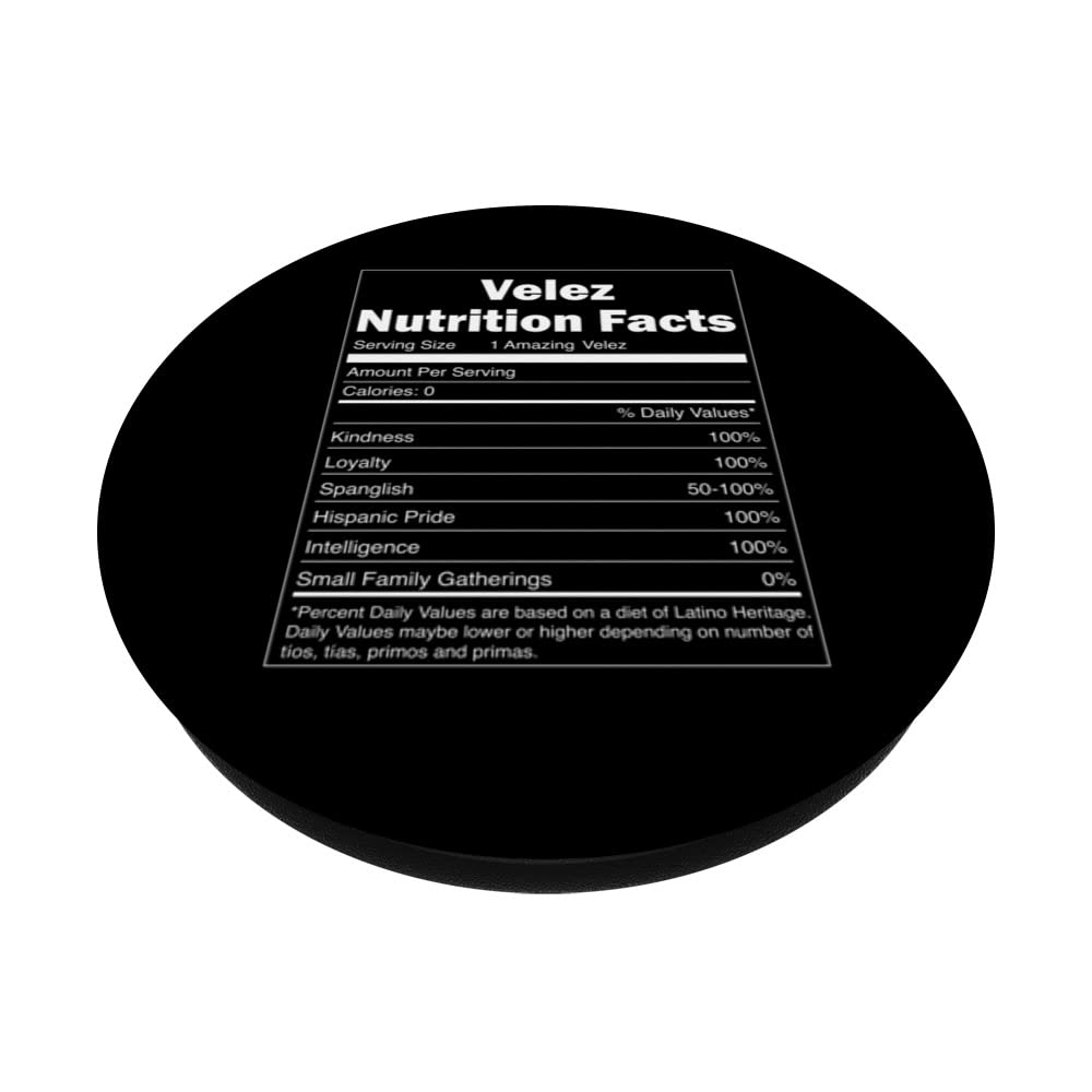 Funny Nutrition Facts Last Name Design - Velez PopSockets Swappable PopGrip