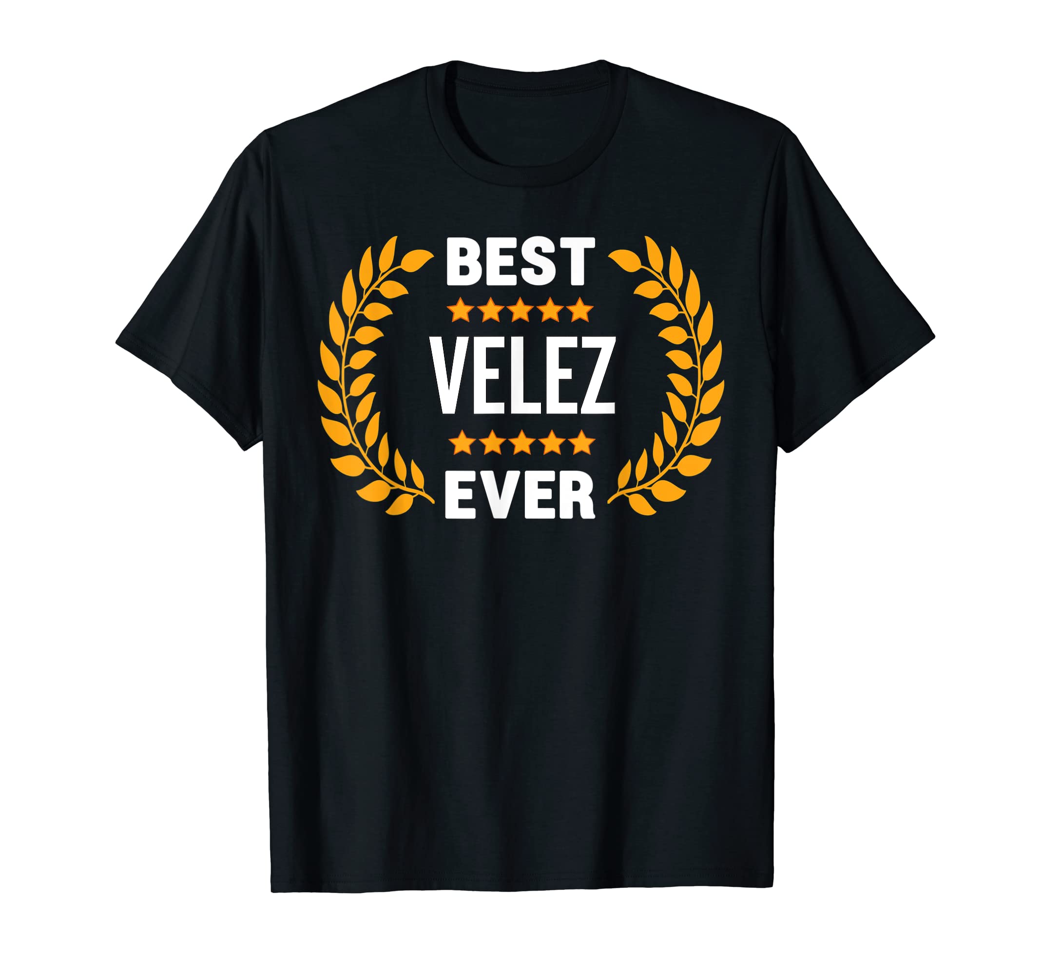 Best Velez Ever with Five Stars Name Velez T-Shirt