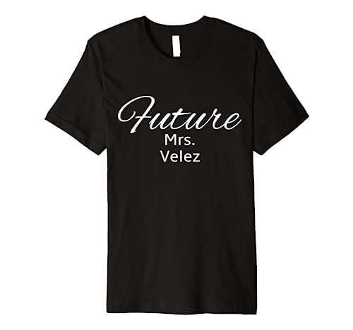 Mrs. VELEZ personalized engagment announcment Premium T-Shirt