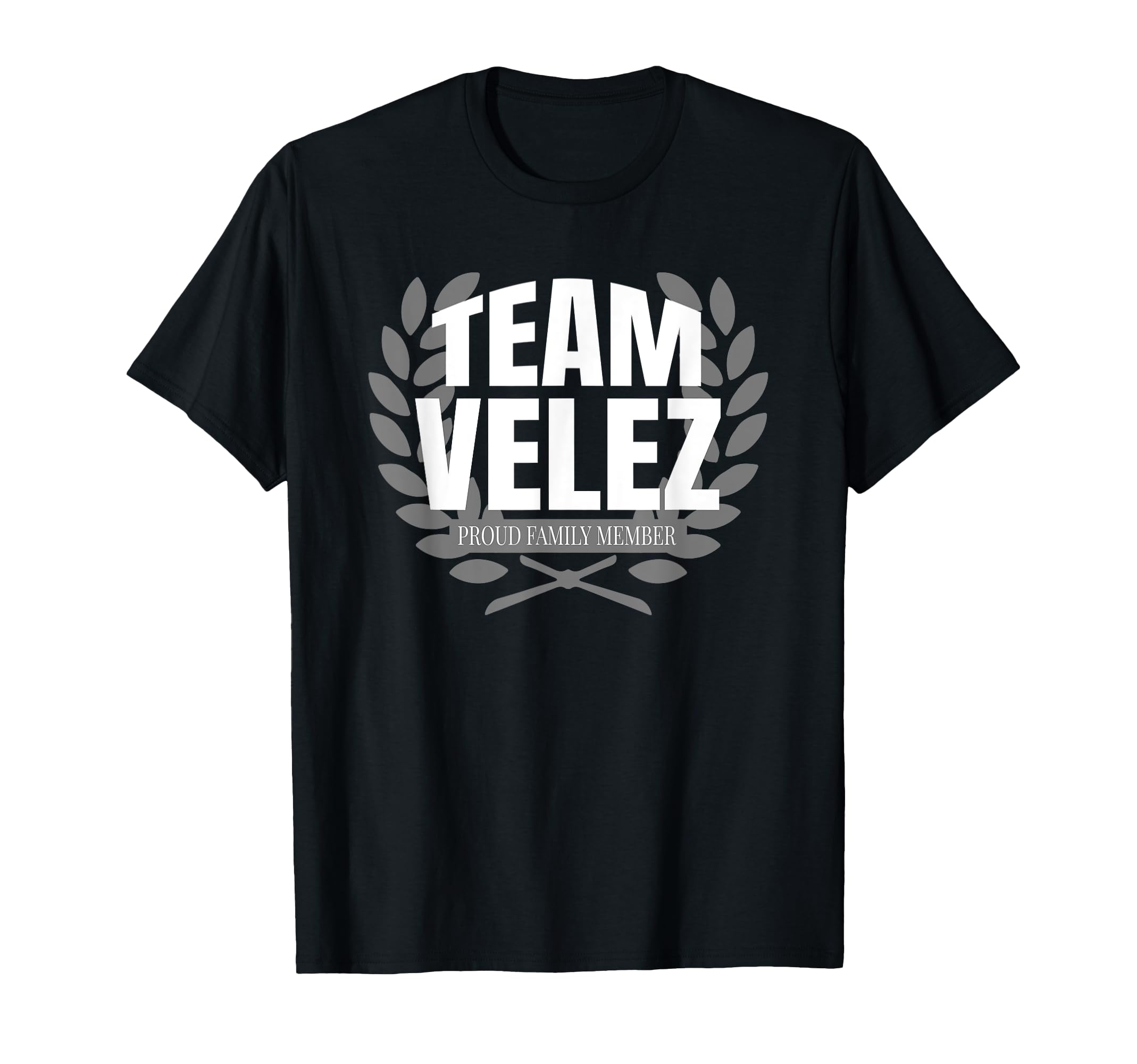 Team Velez Proud Family Member Velez T-Shirt