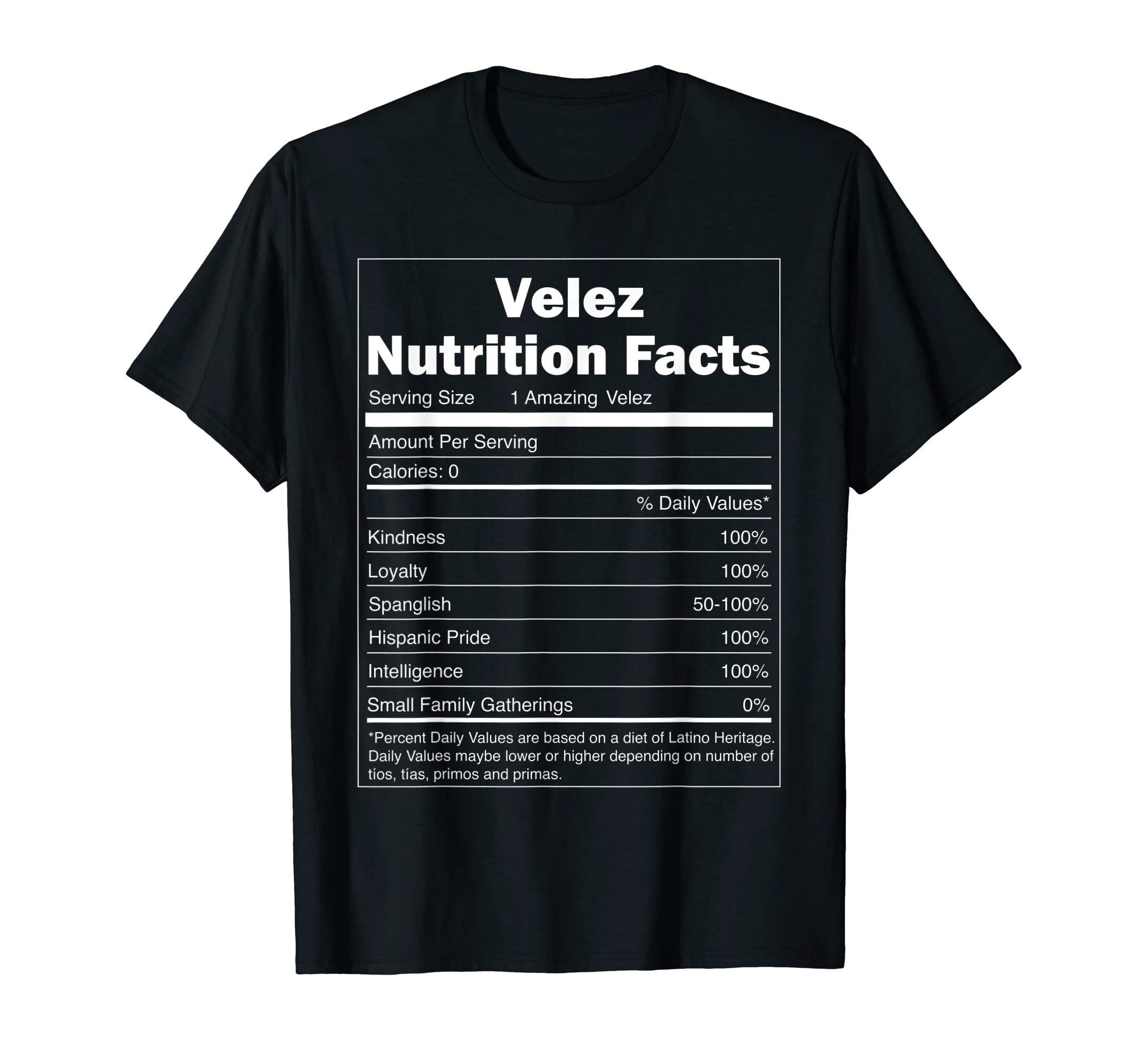 Funny Nutrition Facts Last Name Design - Velez T-Shirt