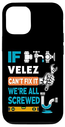 iPhone 12/12 Pro Funny plumber custom name if Velez can't fix it we're all Case