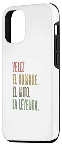 iPhone 12/12 Pro VELEZ - El Hombre El Mito La Leyenda | Nombre Camisa - Case