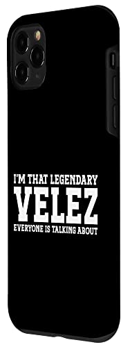 iPhone 11 Pro Velez Surname Funny Team Family Last Name Velez Case