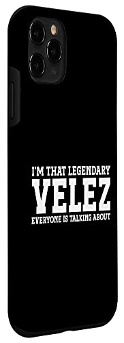 iPhone 11 Pro Velez Surname Funny Team Family Last Name Velez Case
