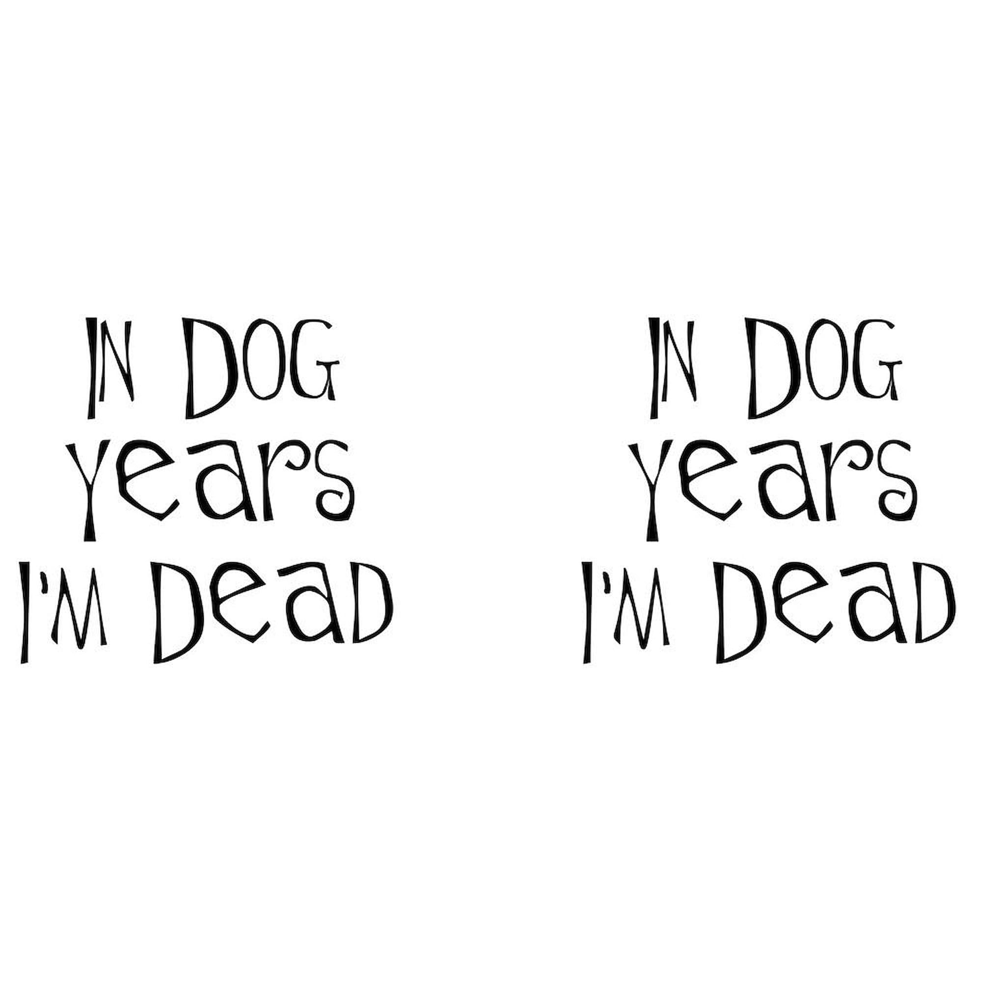 CafePress In Dog Years I'm Dead Mug Ceramic Coffee Mug, Tea Cup 11 oz