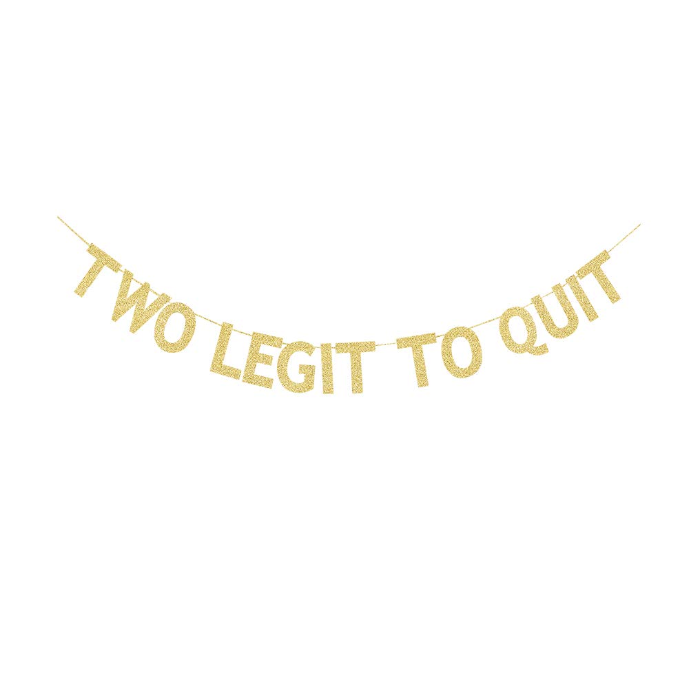 Two Legit to Quit Banner, Kids/Boys/Girls' 2nd Birthday Party Decors Gold Gliter Paper Sign Backdrops