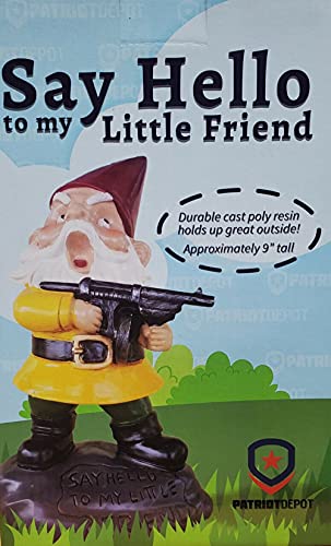 Patriot Depot Say Hello to My Little Friend Garden Gnome