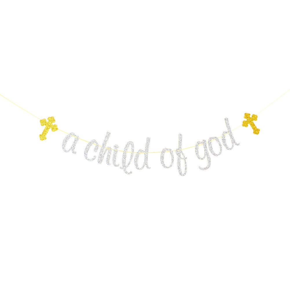 A Child of God Banner - God Bless This Child Party Decorations - Baptisim Christening Bunting Sign - First Communion Party Sign, Silver and Gold Glitter