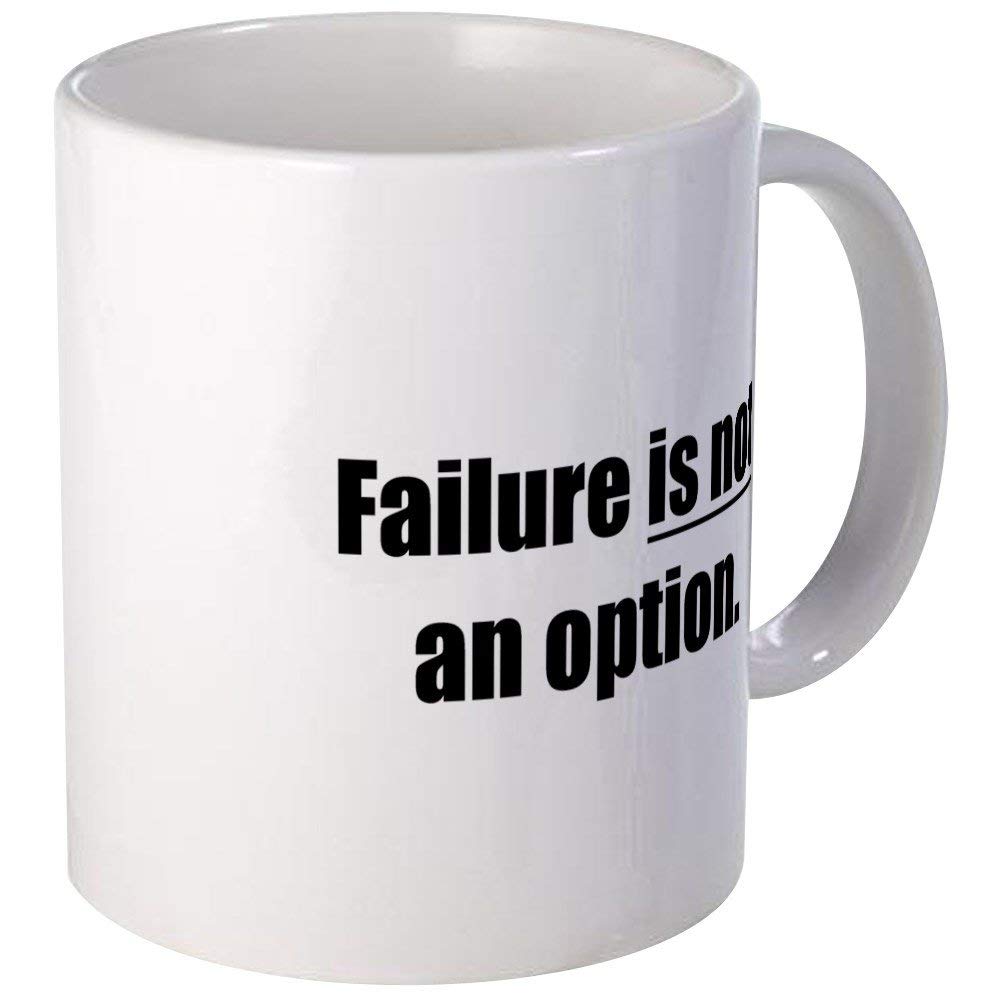 Failure Is Not An Option Mug - Ceramic 11oz Coffee/Tea Cup Gift Stocking Stuffer