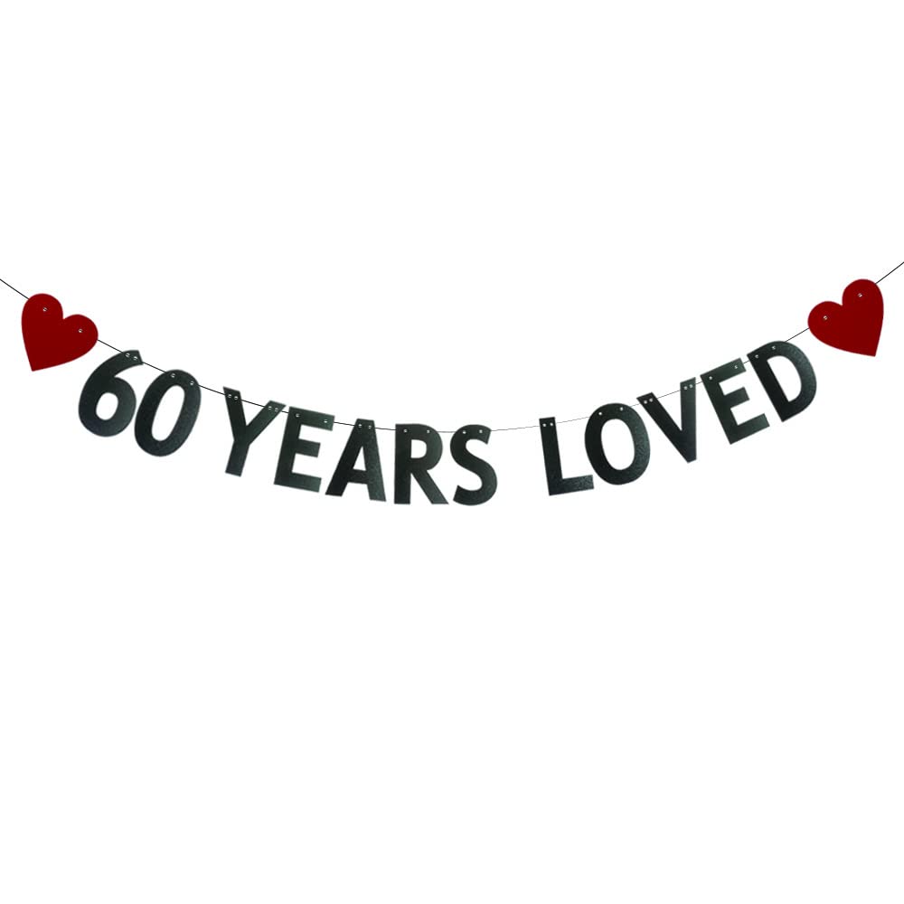 60 YEARS LOVED Banner，Pre-strung，60th Birthday/Wedding Anniversary Party Decorations Supplies，Black Glitter Paper Garlands Backdrops, Letters Black Betteryanzi